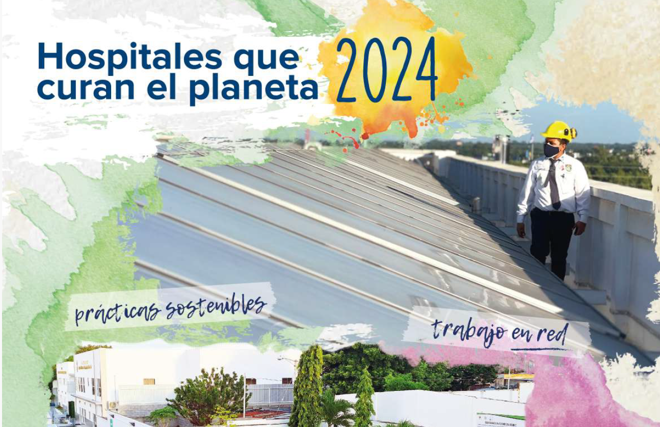 Hospitales que curan el planeta | Edición 2024