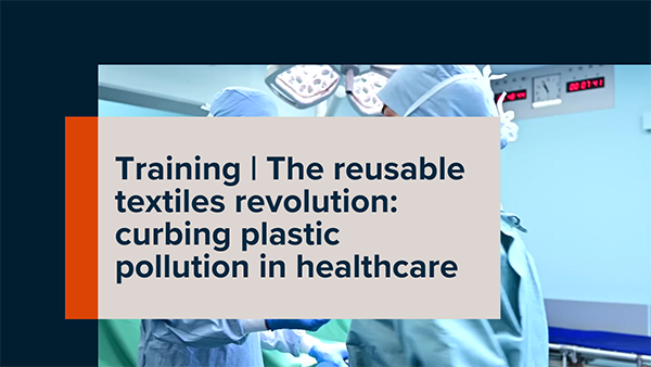 Reusable textiles in health care: New online course and tool